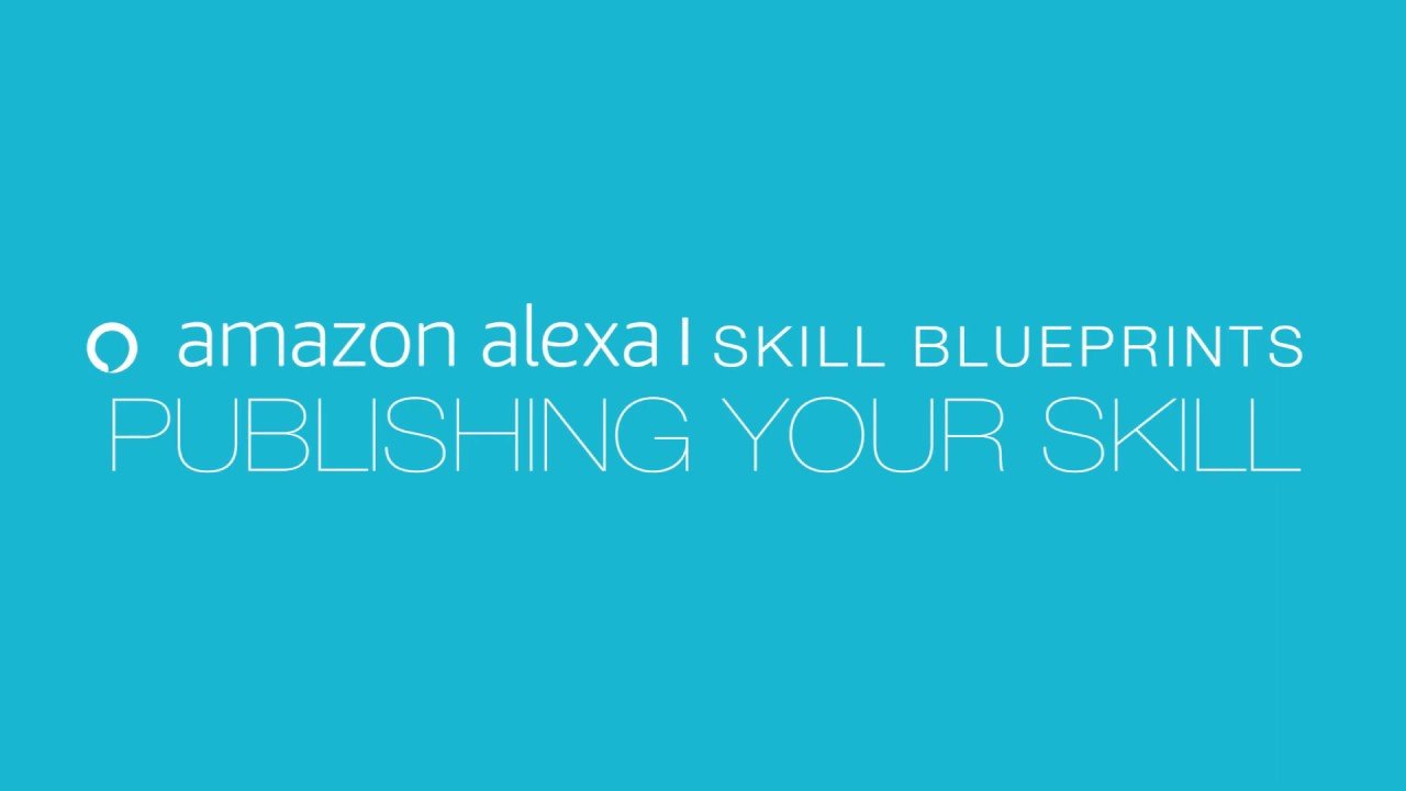 Alexa Skill Blueprints - Créer facilement des skills Alexa personnalisées